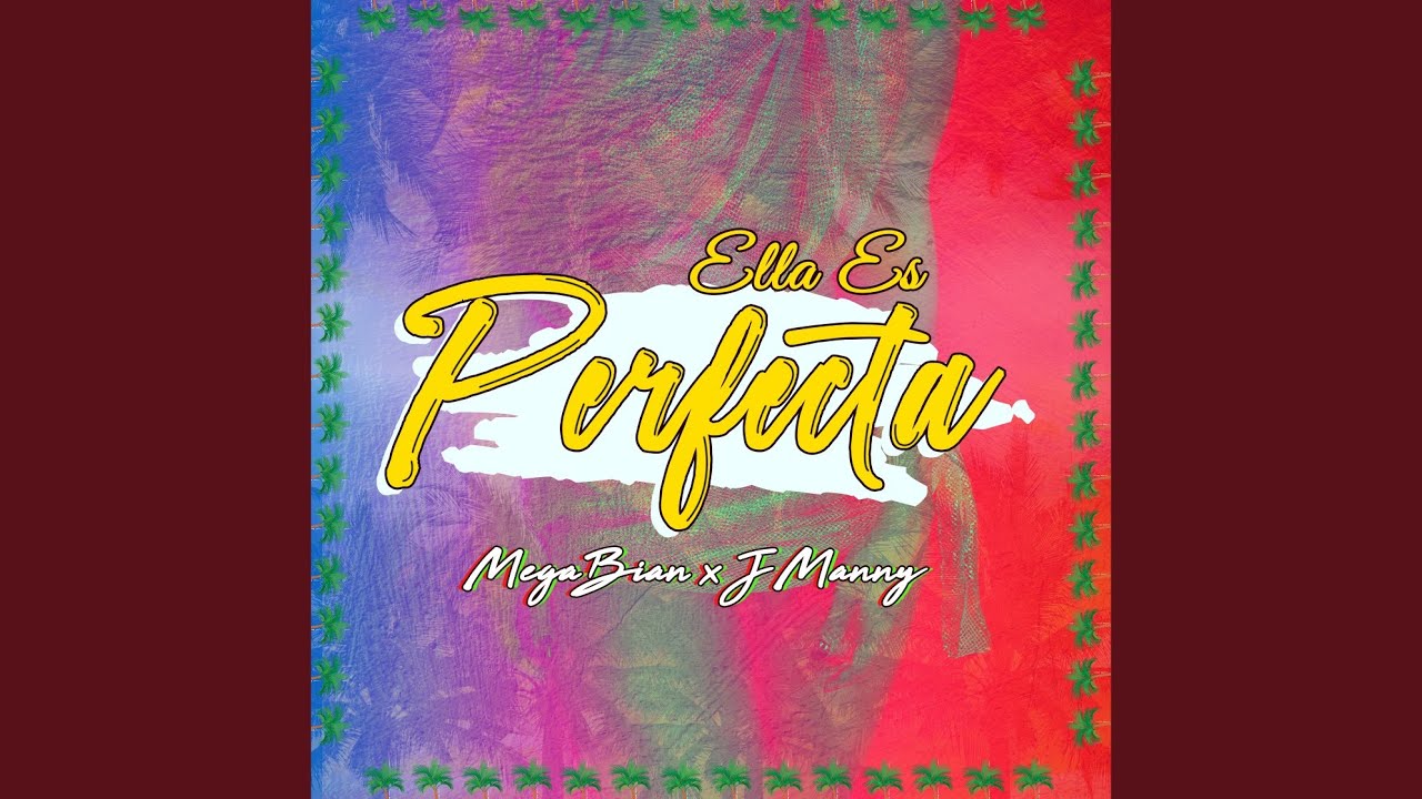 Ella Es Perfecta - YouTube