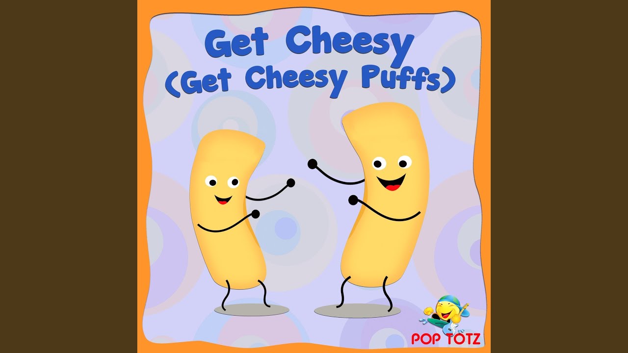 Get Cheesy (Get Cheesy Puffs) - YouTube