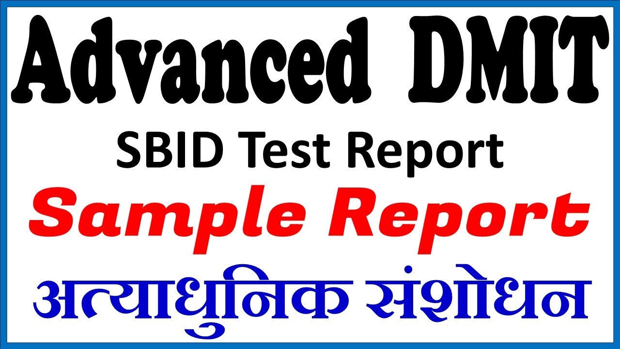 Sample Report DMIT Test & SBID Test cost Rs 999 only & Price Rs 2500 by ...