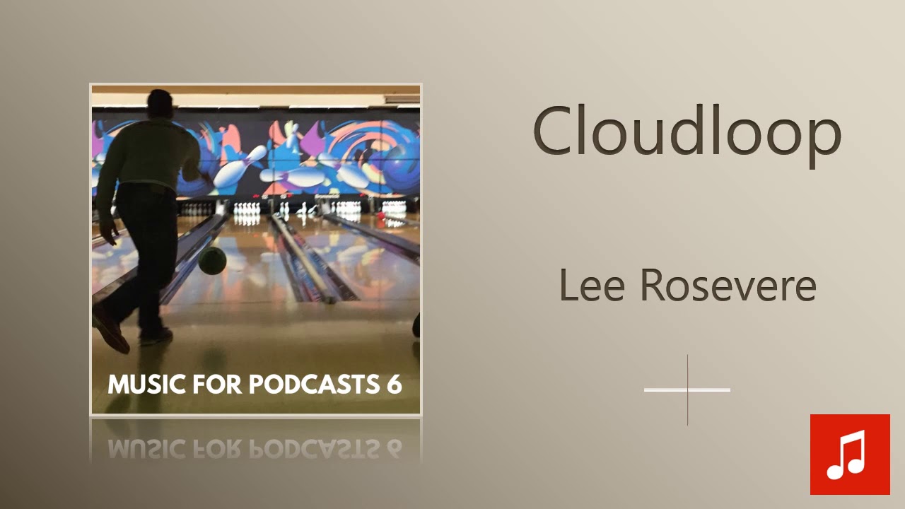 Lee Rosevere - Cloudloop - YouTube