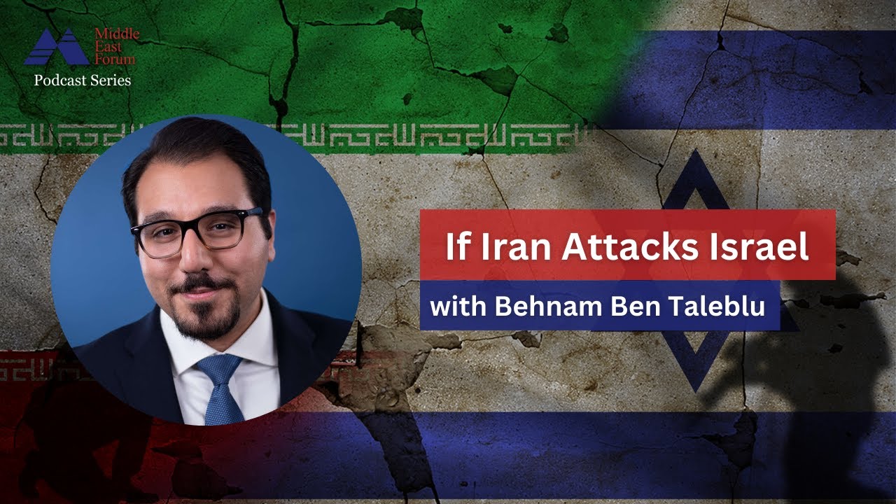 "If Iran Attacks Israel" with Behnam Ben Taleblu - YouTube