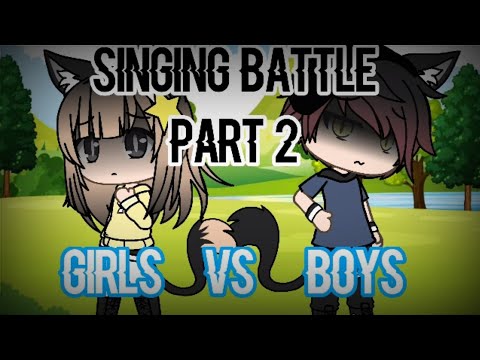 Girls vs Boys || Singing Battle PART 2 ||   [FINALLY!]