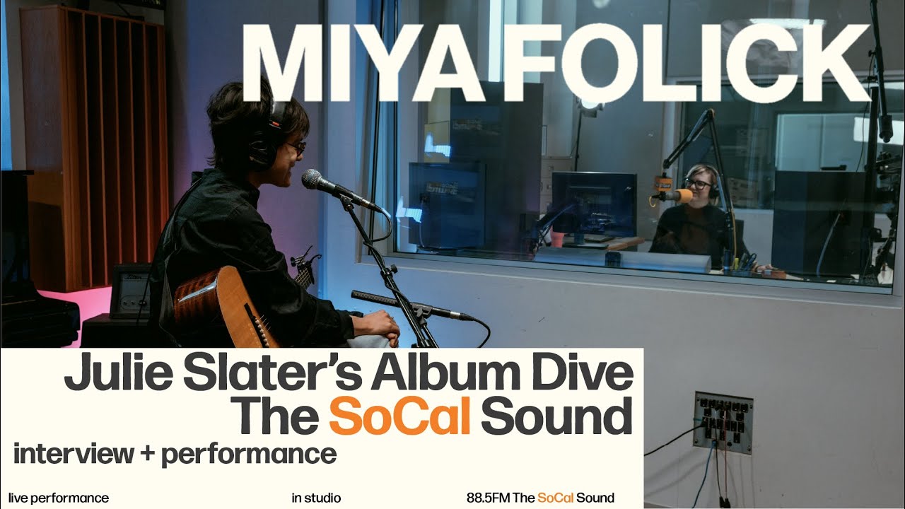 Miya Folick - Julie Slater’s Album Dive Live on The SoCal Sound ...