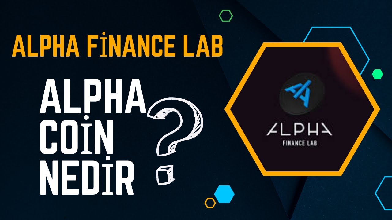 Alpha Finance Lab (ALPHA) coin nedir ? - YouTube
