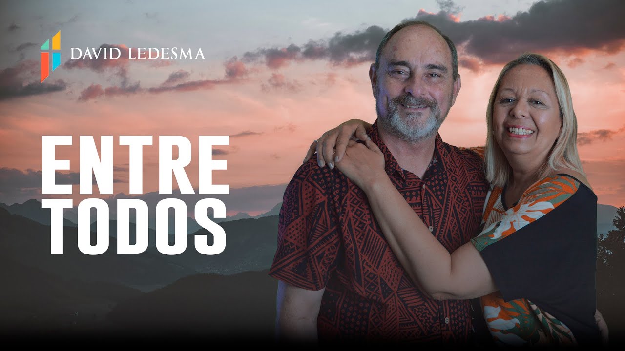 Entre Todos - David Ledesma - YouTube