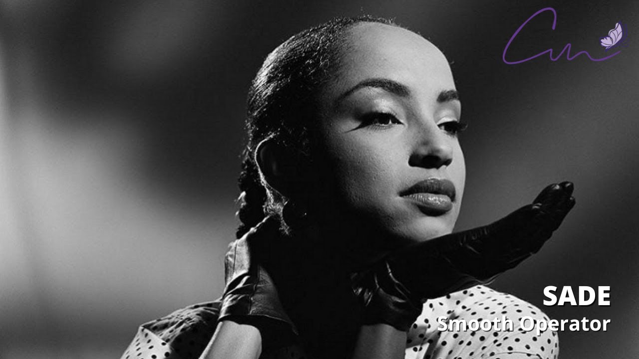 SADE - SMOOTH OPERATOR - YouTube