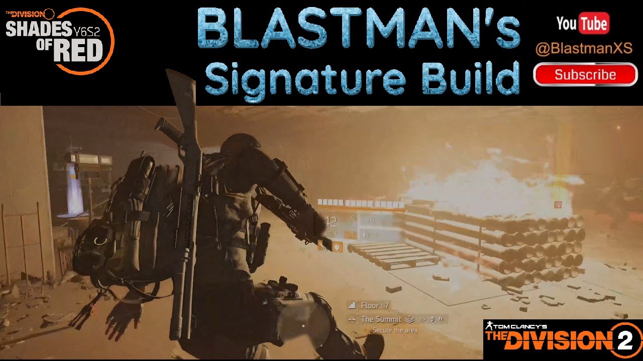 BLASTMAN's SIGNATURE BUILD -- The Division 2 - YouTube