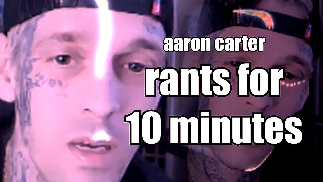 Aaron Carter RANTS 10 Minutes Straight & Says 'He is Ready For Court ...