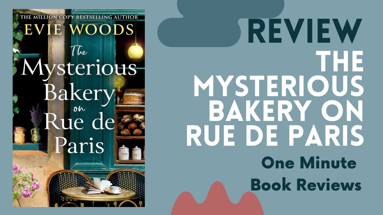 The Mysterious Bakery on Rue de Paris by Evie Woods One Minute Book ...