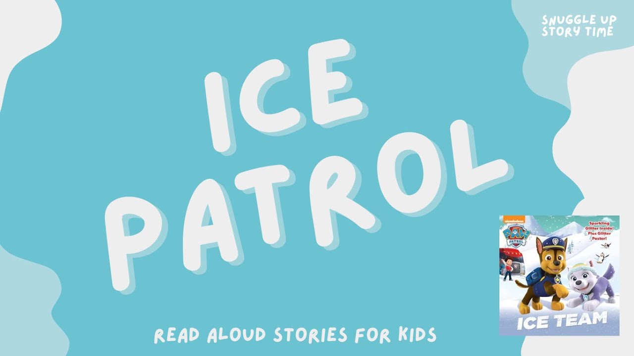 Paw Patrol: Ice Patrol | Children's Books Read Aloud - YouTube