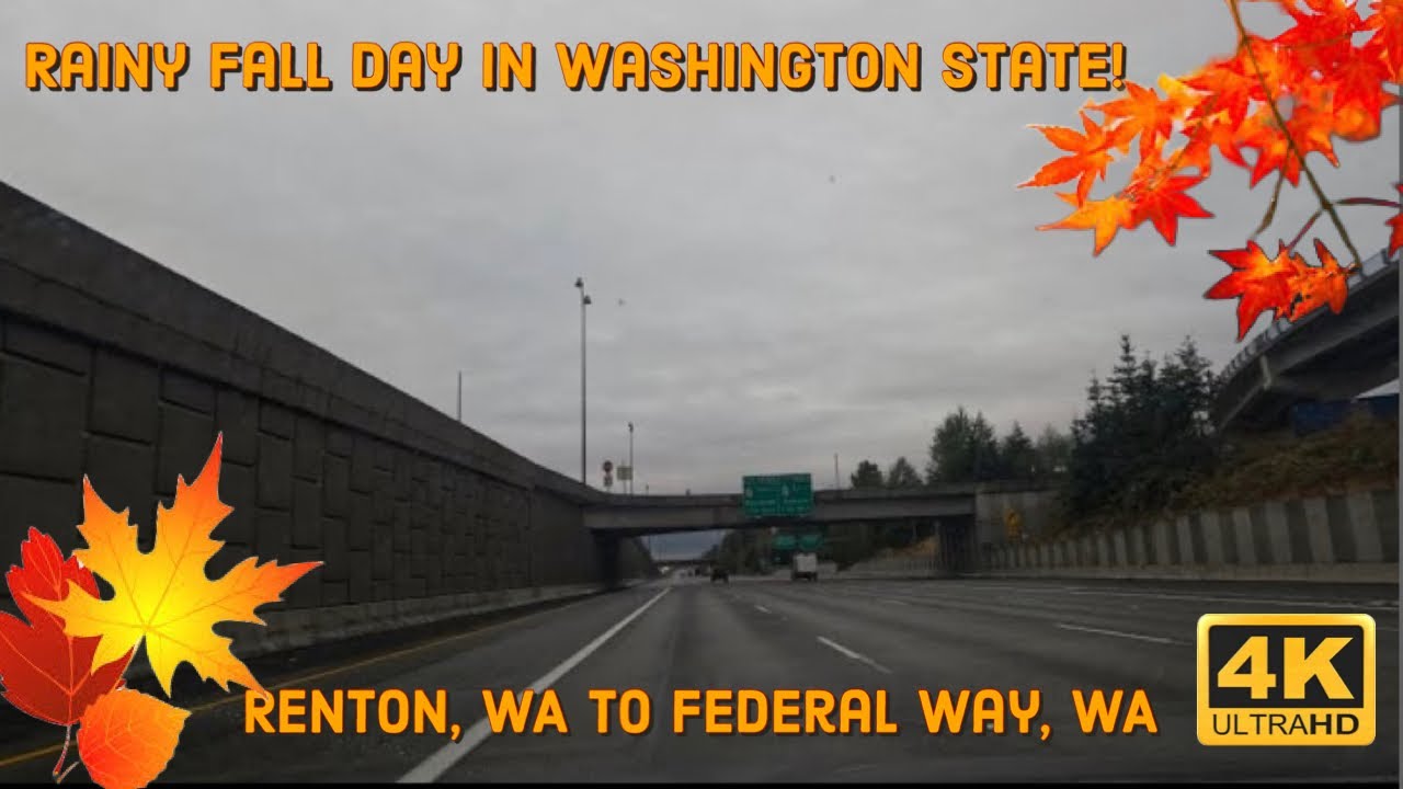 Rainy Fall Washington State Morning: Renton, WA to Federal Way, WA via ...