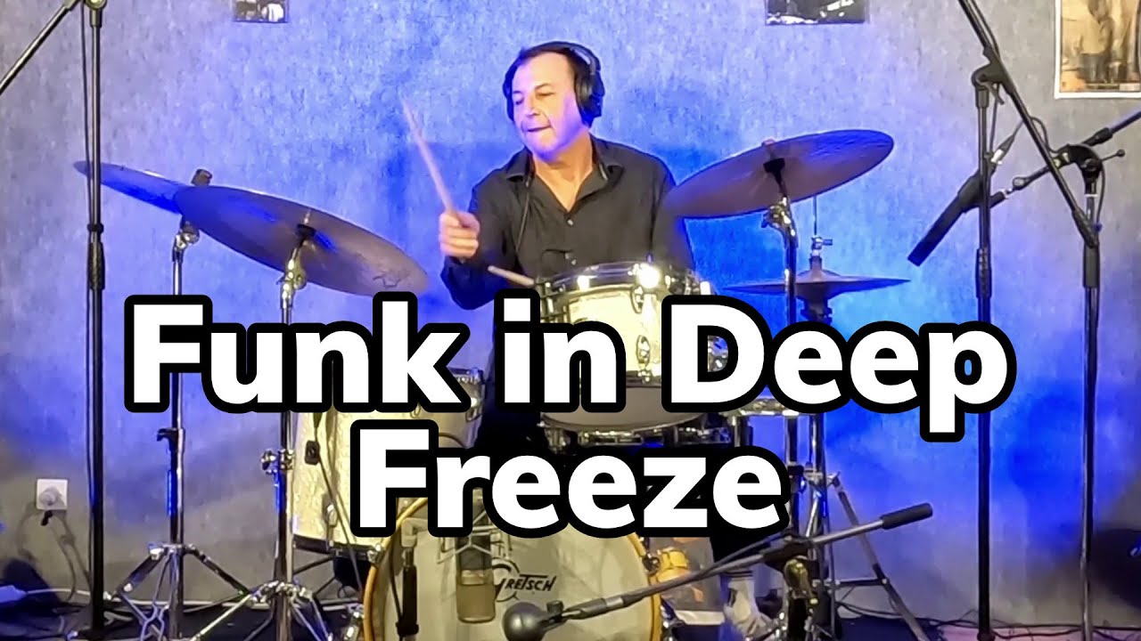 Funk in Deep Freeze : Cover à la batterie - YouTube