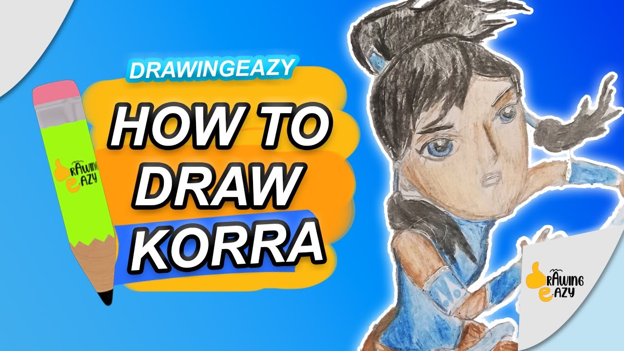 How to Draw Avatar Korra | Easy Drawing Tutorial for Kids | Drawing ...