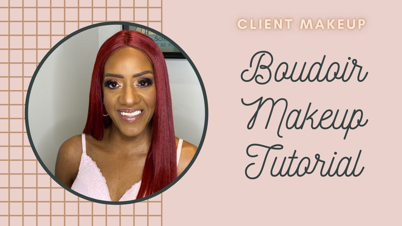 CLIENT MAKEOVER|| Boudoir Makeup Tutorial - YouTube