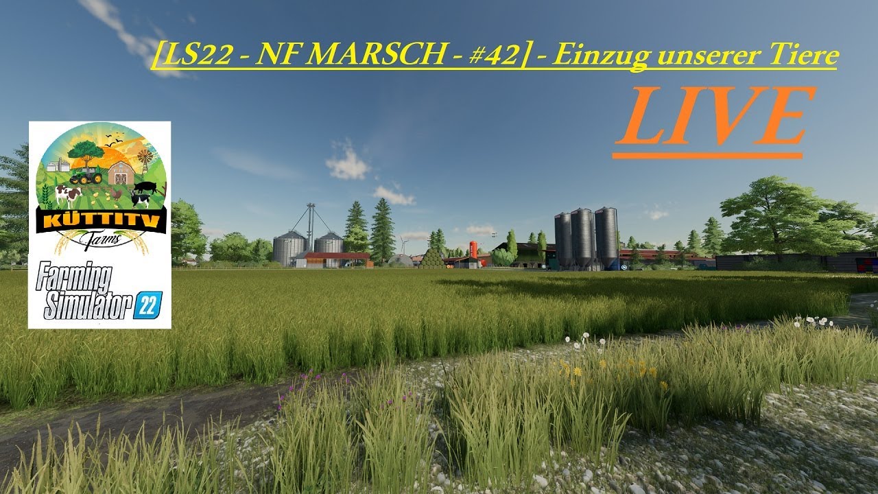 [LS22 - NF MARSCH - #42] - Einzug unserer Tiere - YouTube