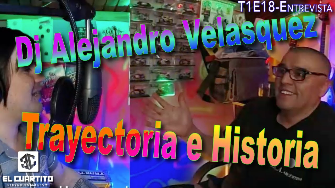 T1E18 Entrevista Dj Alejandro Velasquez - YouTube
