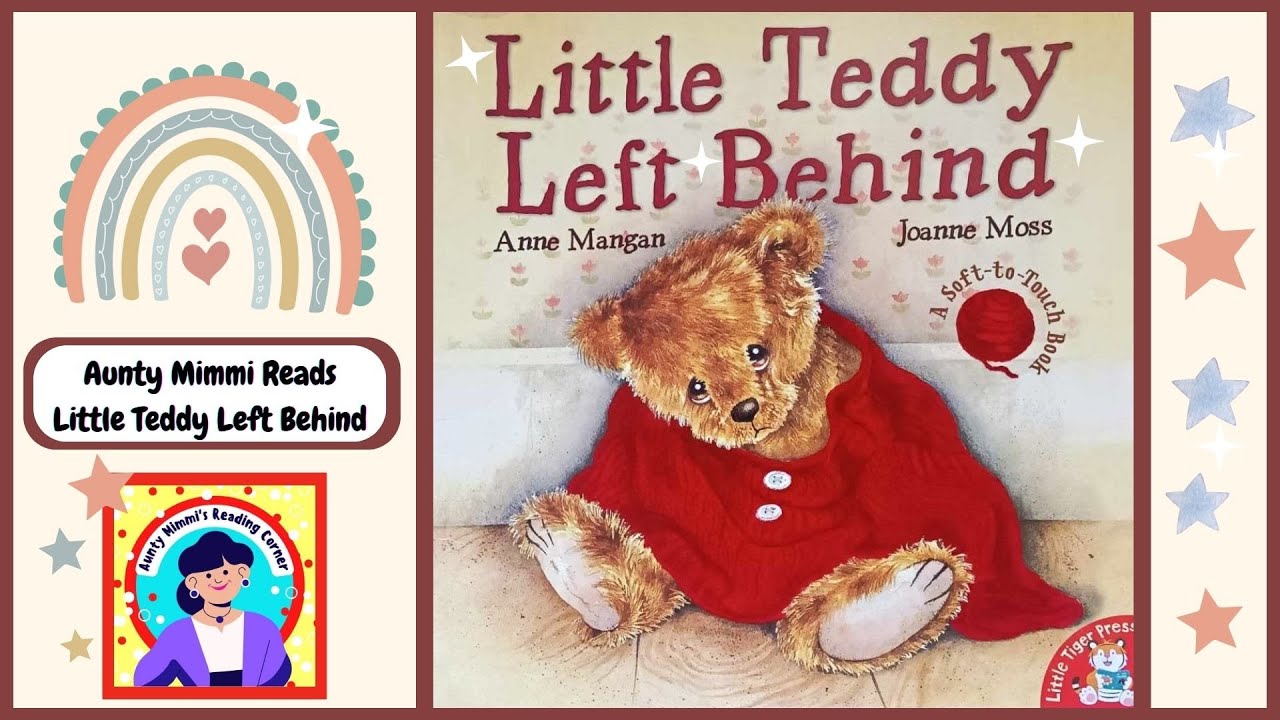 Little Teddy Left Behind, Read By Aunty Mimmi, Fun Books Read-Aloud For ...