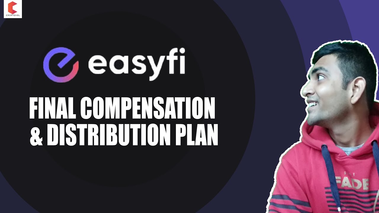 EasyFi Final Compensation & Distribution Plan - YouTube