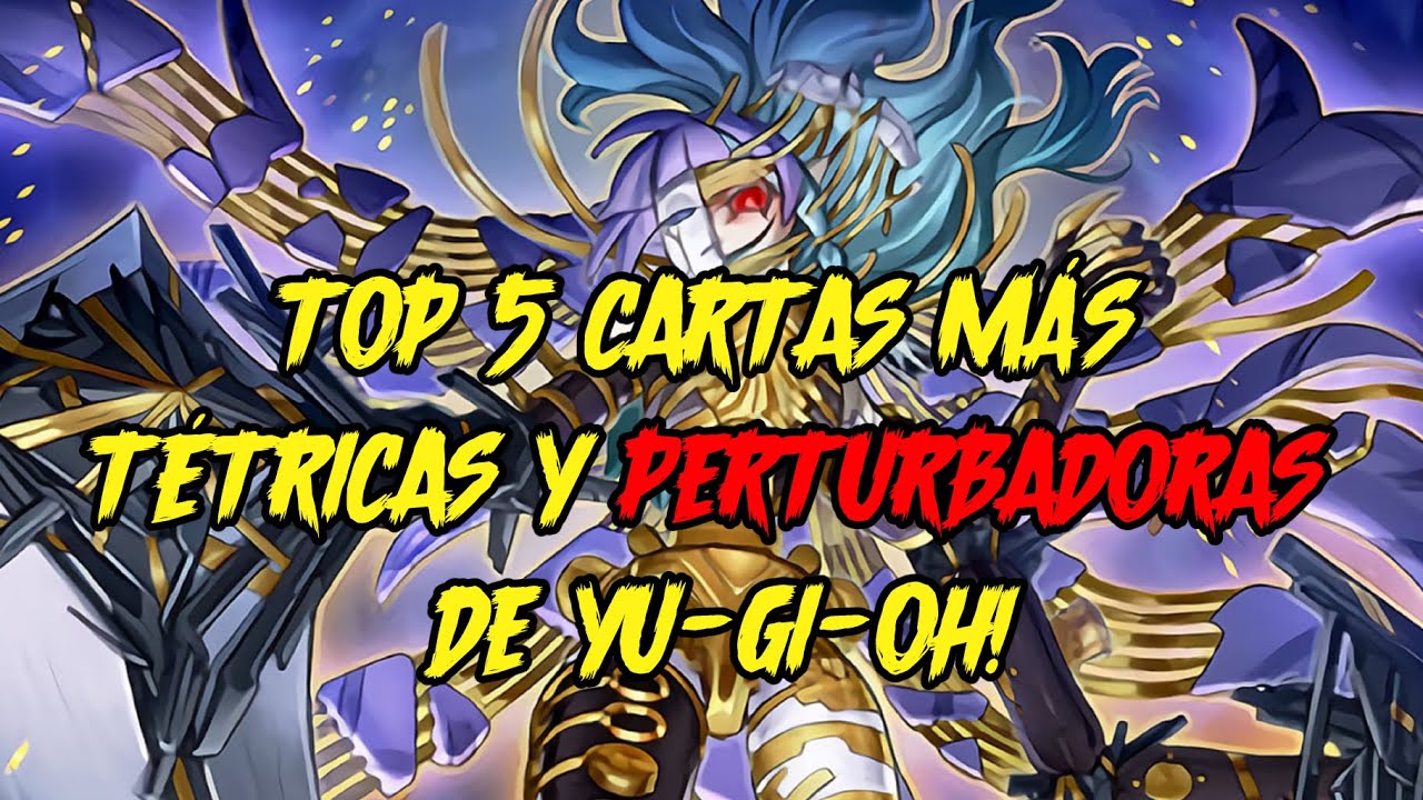 TOP 5 CARTAS MÁS TÉTRICAS Y PERTURBADORAS DE YU GI OH! - YouTube