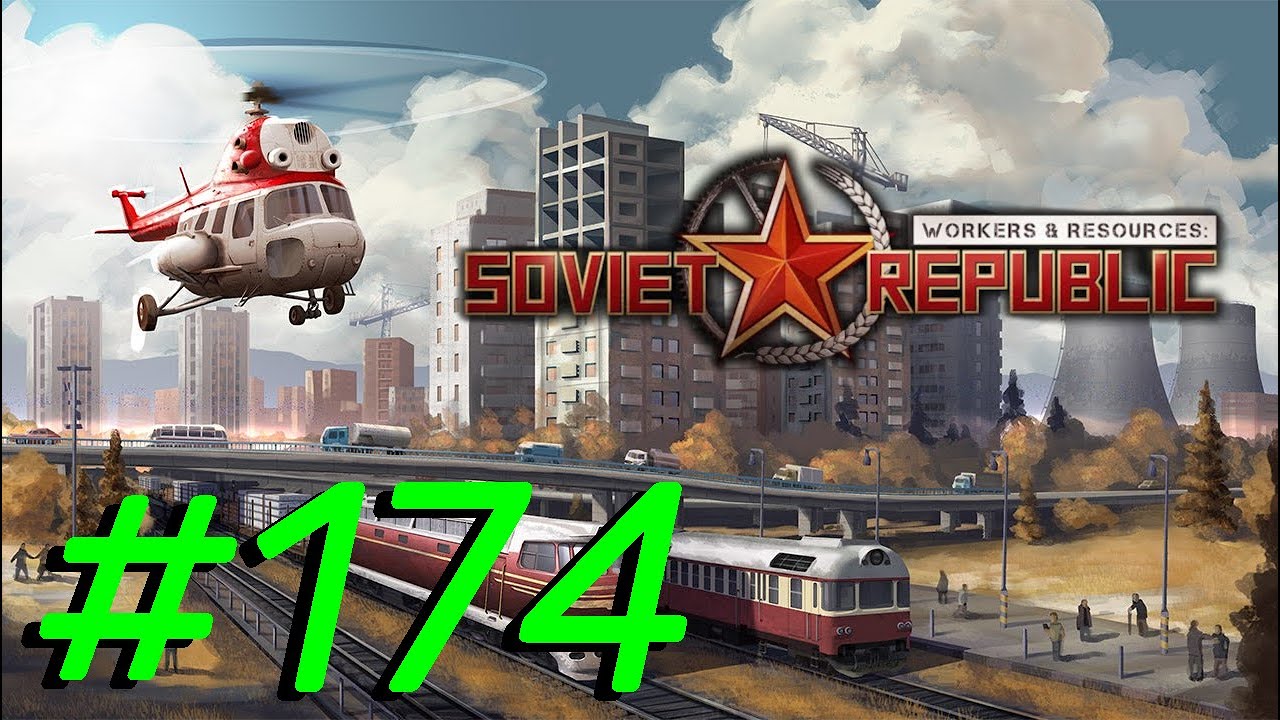 Workers & Resources: Soviet Republic #174 | Das Kapital steigt langsam ...