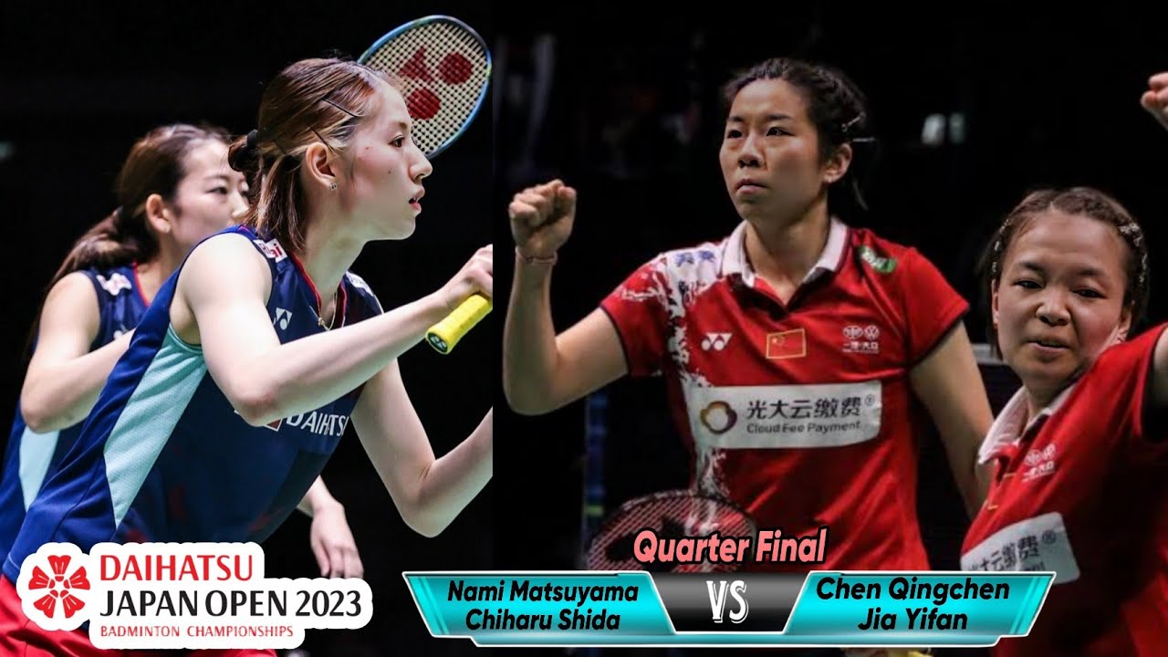 Chen Qingchen/Jia Yifan vs Nami Matsuyama/Chiharu Shida || QF J4pan ...