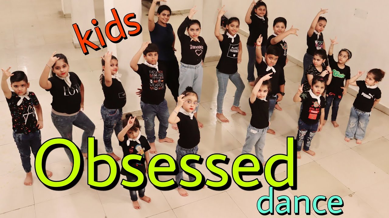 obsessed dance | obsessed song | obsessed dance kids | Riar saab #dance ...