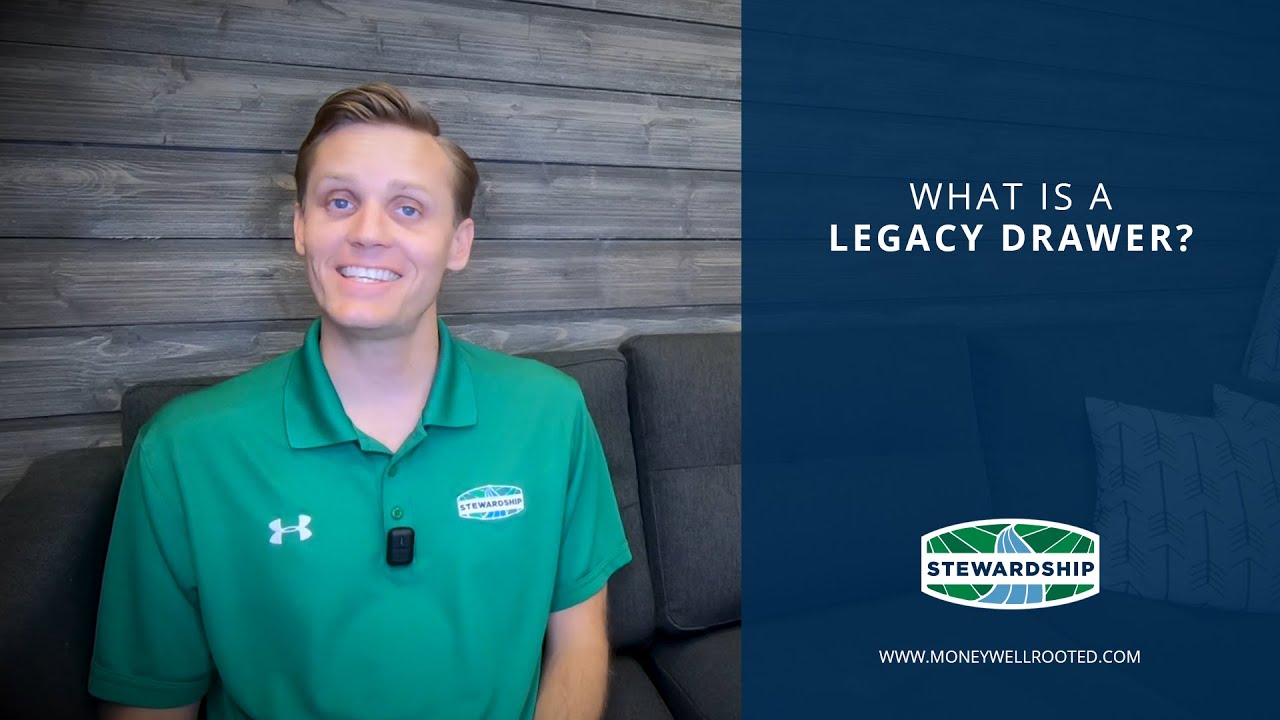 What is a Legacy Drawer? | Stewardship - Money Well Rooted - YouTube