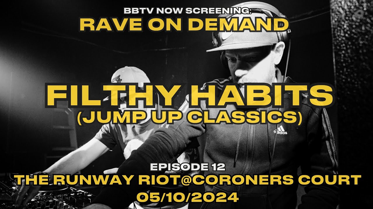 RAVE ON DEMAND EPISODE 12: FILTHY HABITS (JUMP UP CLASSICS) - YouTube