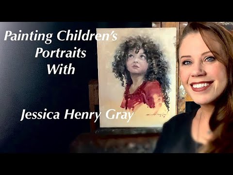 Portrait Painting of a Child! with Jessica Henry Gray - YouTube