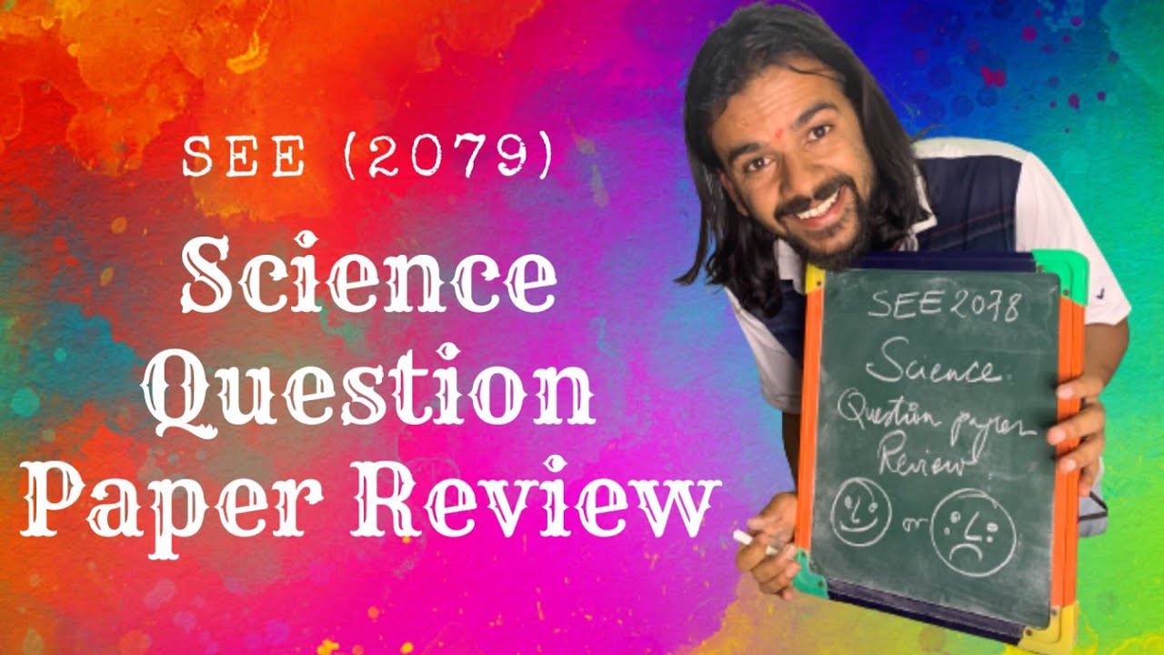 Reviewing SEE (Class 10) 2078 Science Question Paper | Hard or Easy ...