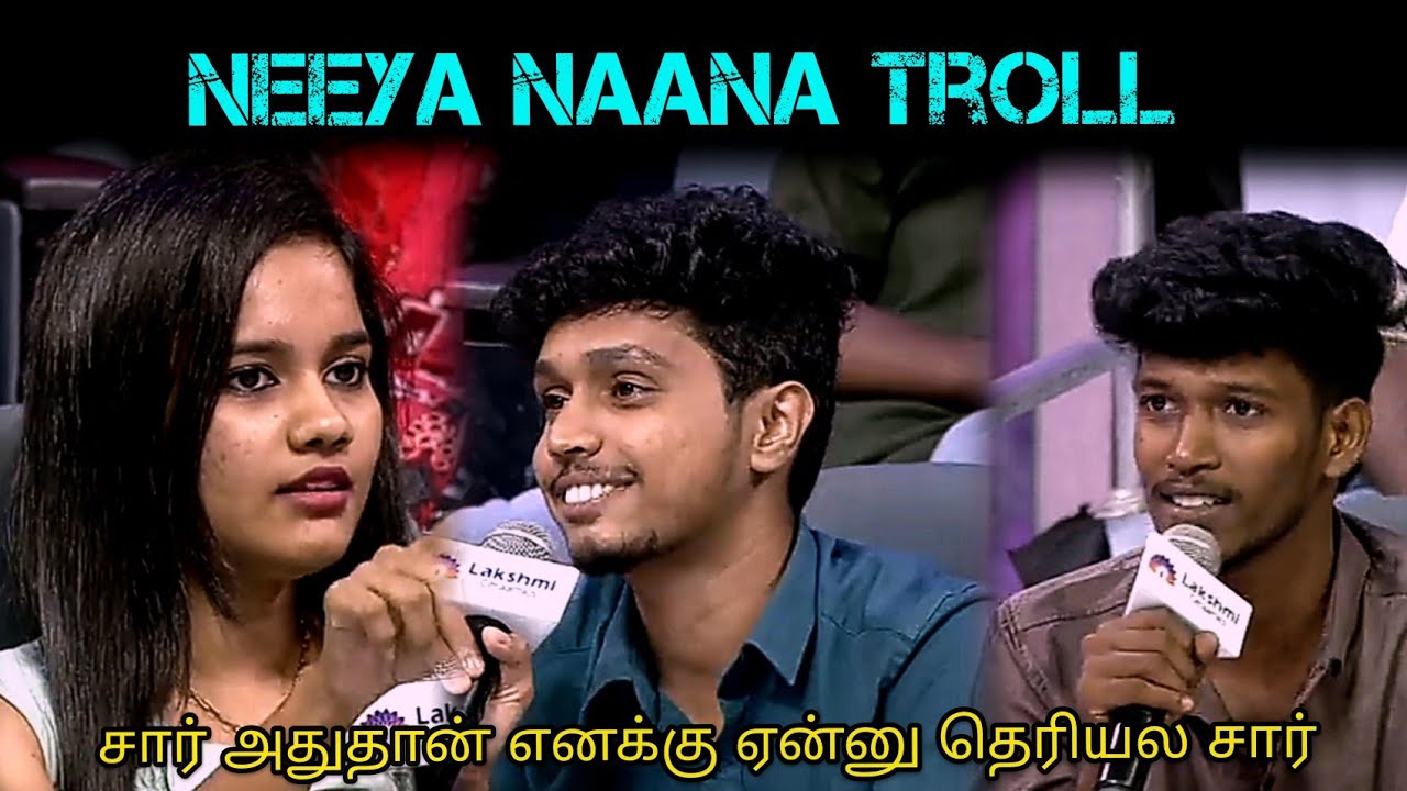 NEEYA NAANA FULL EPISODE TROLL|| LUCK AND LOVE NEEYA NAANA LATEST ...