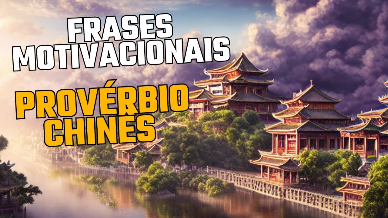 Frases motivacionais🌹☘️💪de provérbio chinês para reflexão - YouTube