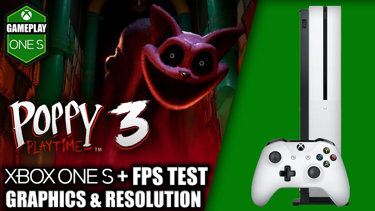 Poppy Playtime Chapter 3 - Xbox One Gameplay + FPS Test - YouTube