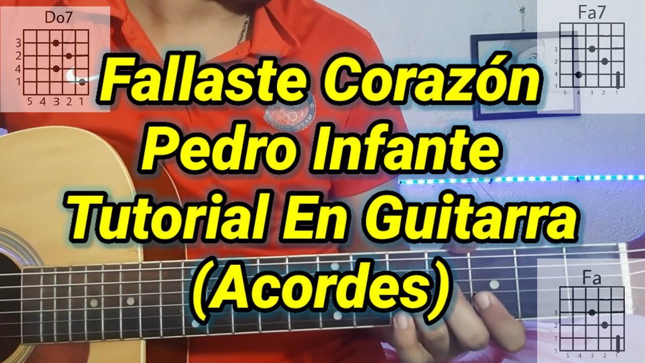 Fallaste Corazon - Tutorial - Pedro Infante - Acordes Sierreños ...