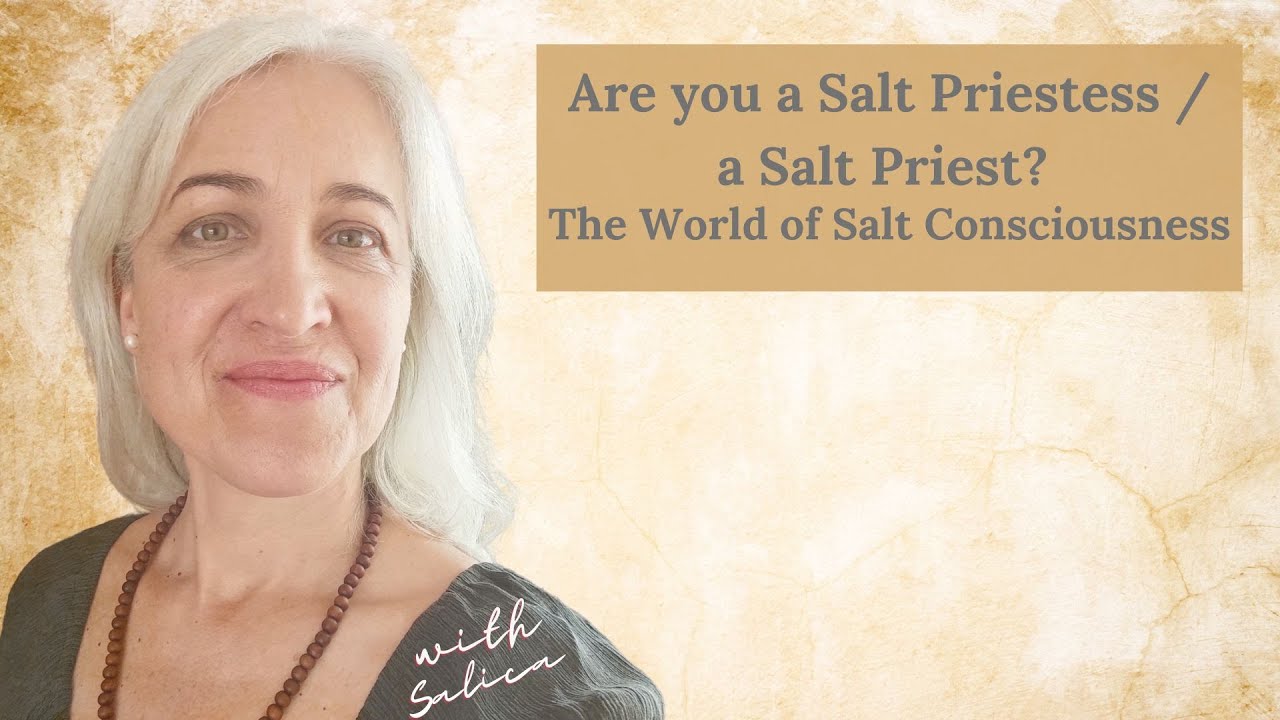 🌟Are you a Salt Priest? What does Salt Consciousness mean for you ...