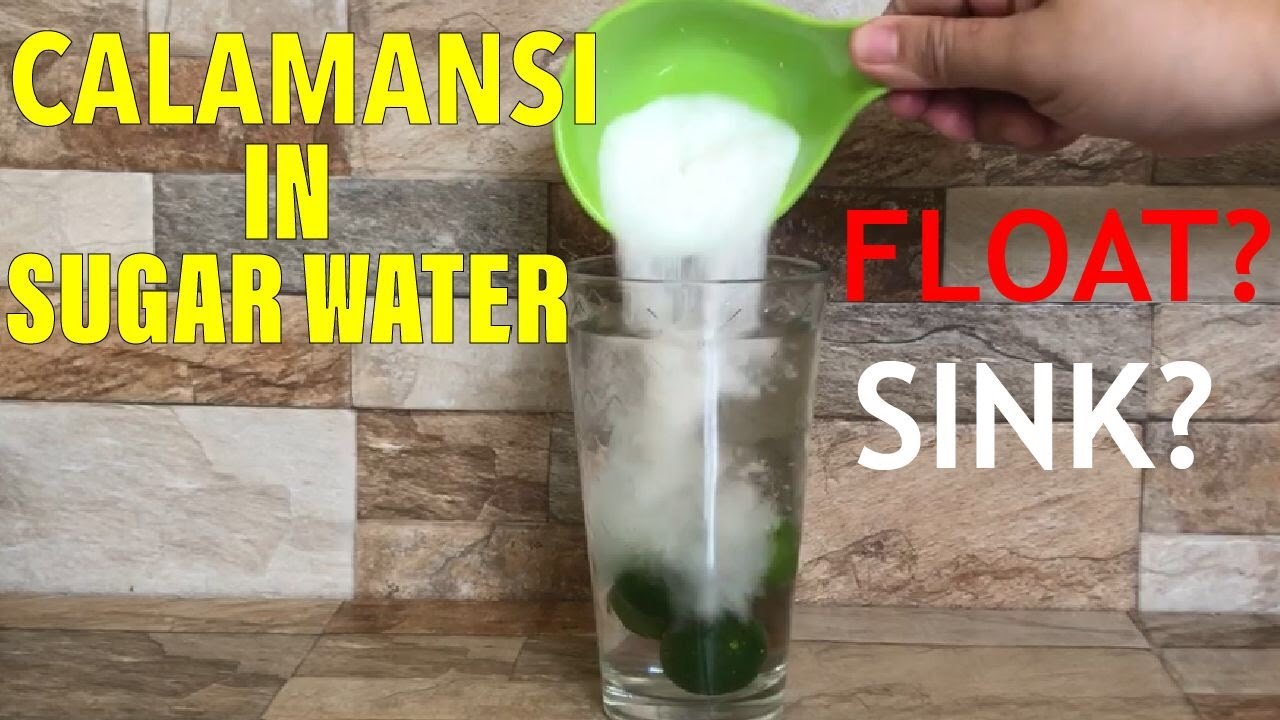 WHY DOES CALAMANSI FLOAT IN SUGAR WATER?| JamHomeScience Experiment ...