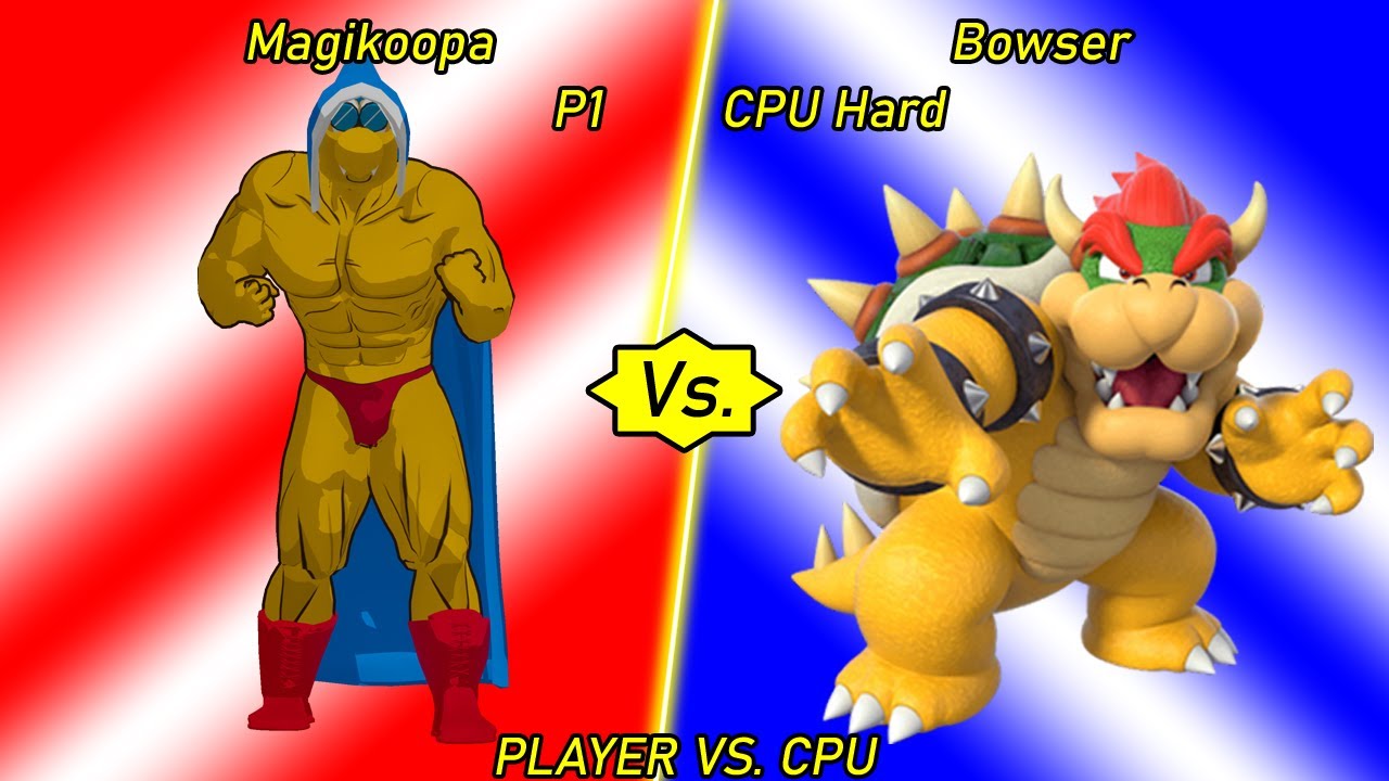 Magikoopa (Me) Vs Bowser (Hard CPU) - YouTube