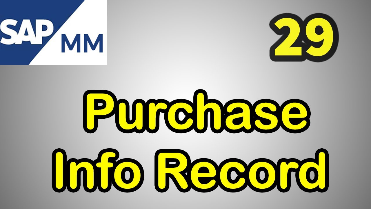 29- SAP MM Free Course: Purchase Info Record In SAP MM - YouTube