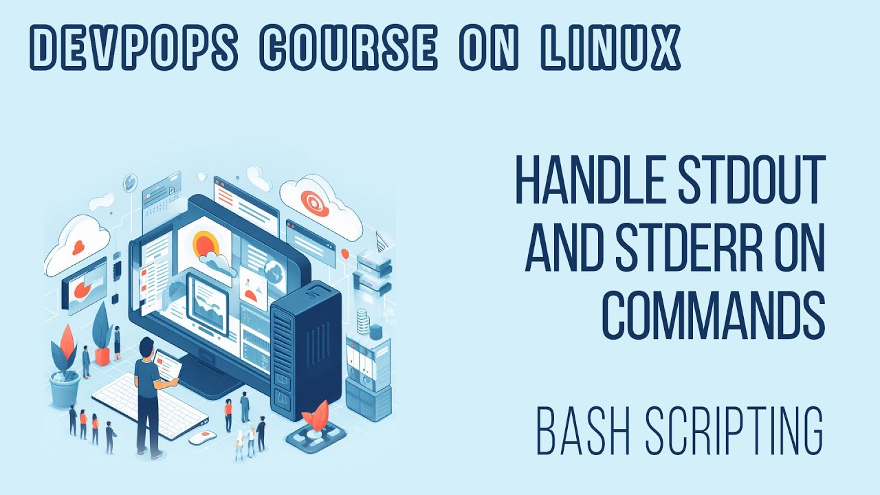 How To Handle Stdout And Stderror On Commands Bash Scripting Devops 5013