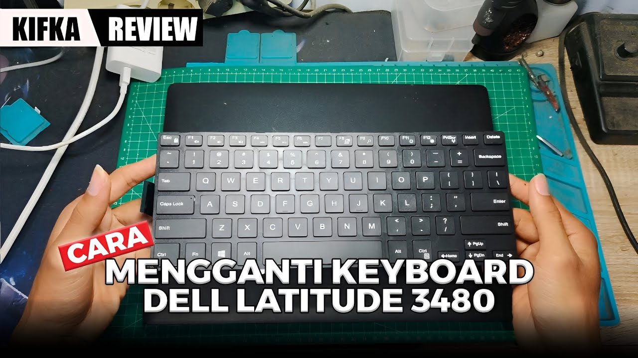 Cara Mengganti Keyboard Laptop Dell Latitude 3480 - YouTube