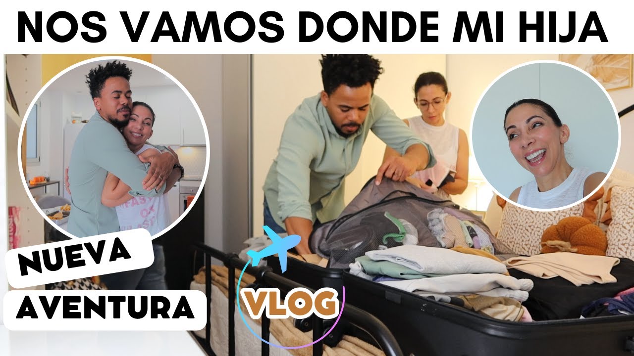 NOS VAMOS 🧳🛫 DONDE VIVE (mi hija) AINOA | TODO lo que llevamos a ...