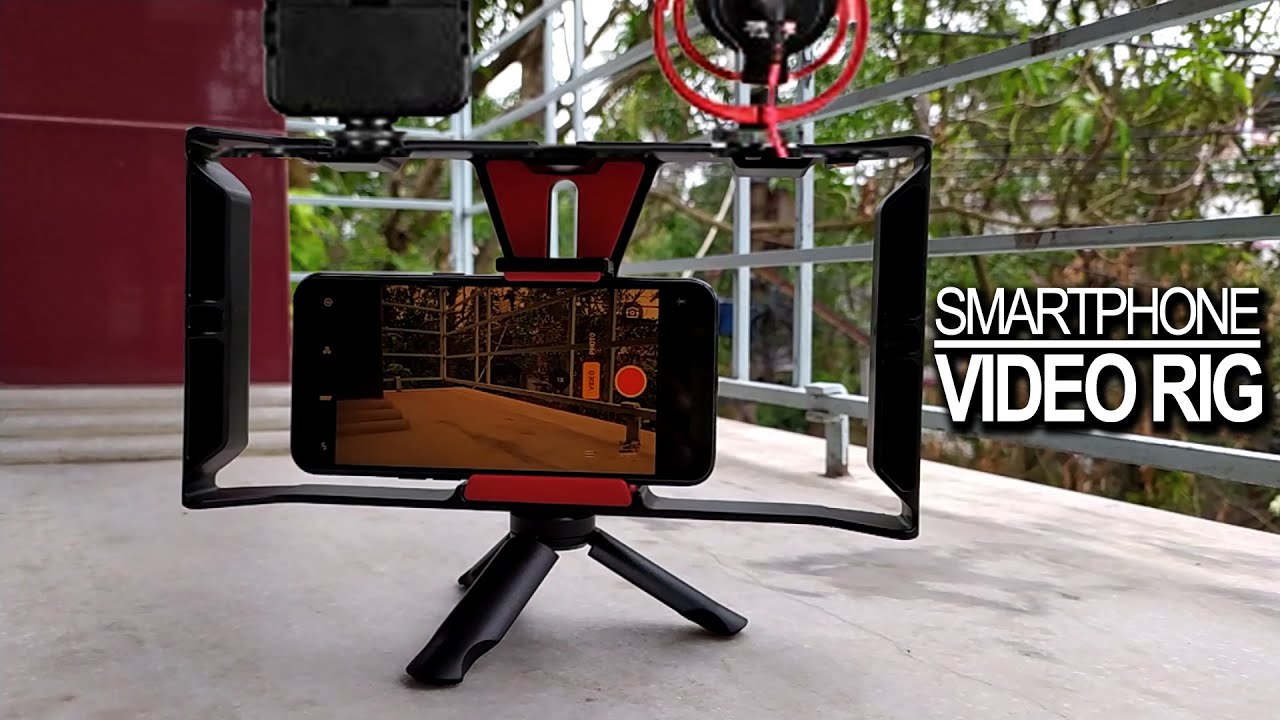 Filmmaking With Mobile Phone Smartphone | Video Rig Unboxing And Review ...