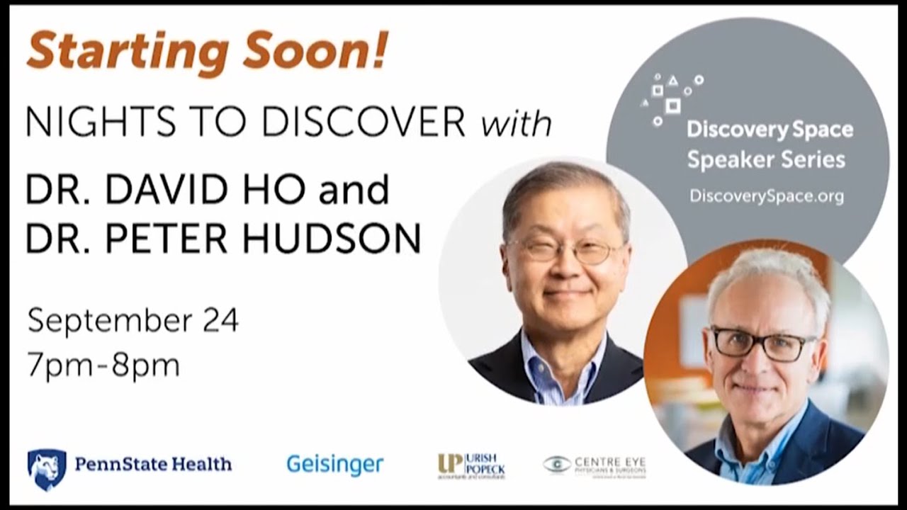 Nights to Discover with Dr. David Ho and Dr. Peter Hudson - YouTube