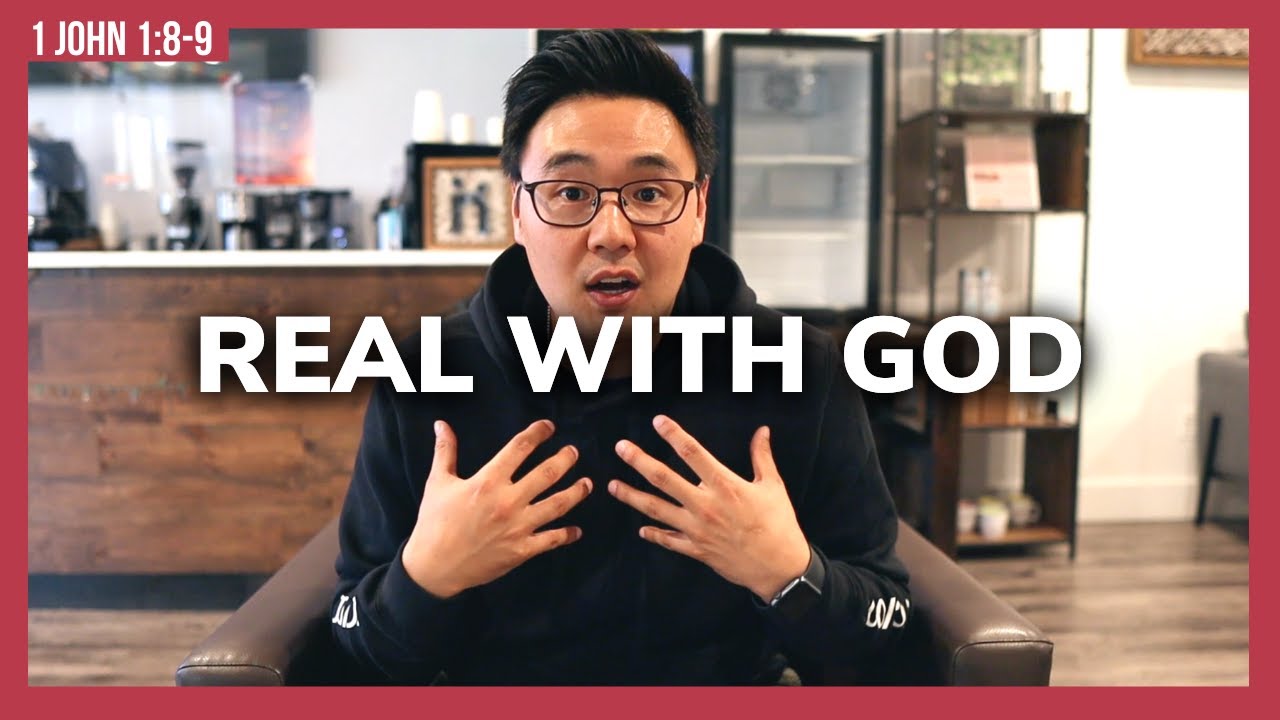Being Real with God | 1 John 1:8-9 | Spiritual Integrity Series - 1 ...