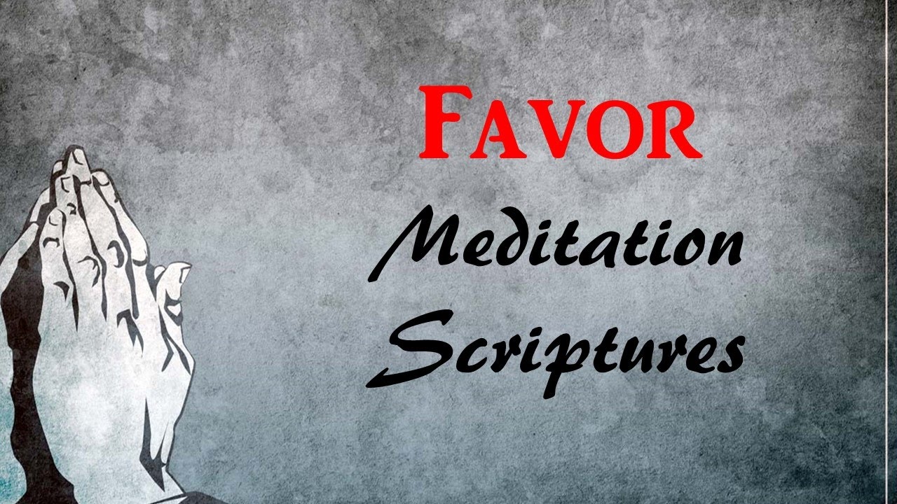 Bible verses on Favor - Speaking the Bible - Spiritual Growth ...