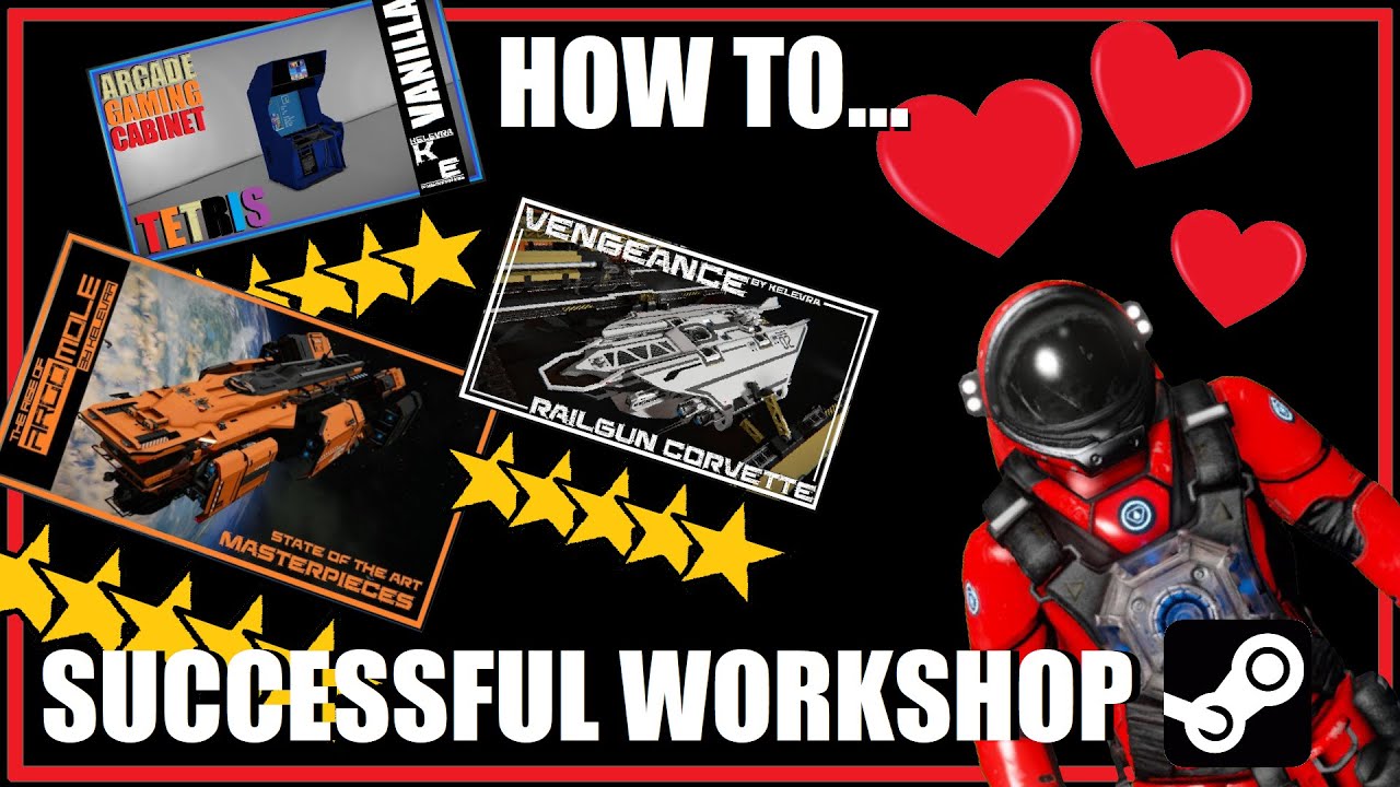 [SPACE ENGINEERS][STEAM] How to achieve a top blueprint/item on Steam ...