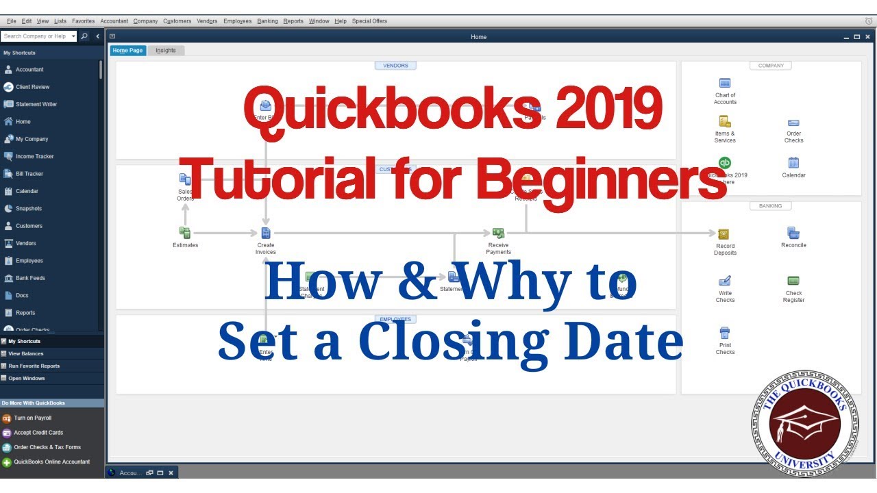 Quickbooks 2019 Tutorial for Beginners - How & Why to Set a Closing ...