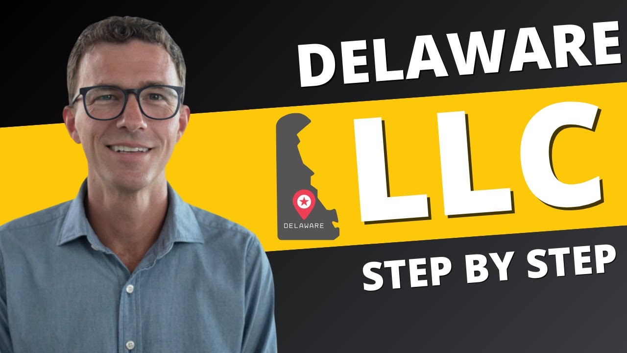 Delaware LLC 2025 - How to Start an LLC in Delaware (Step-by-Step Guide ...