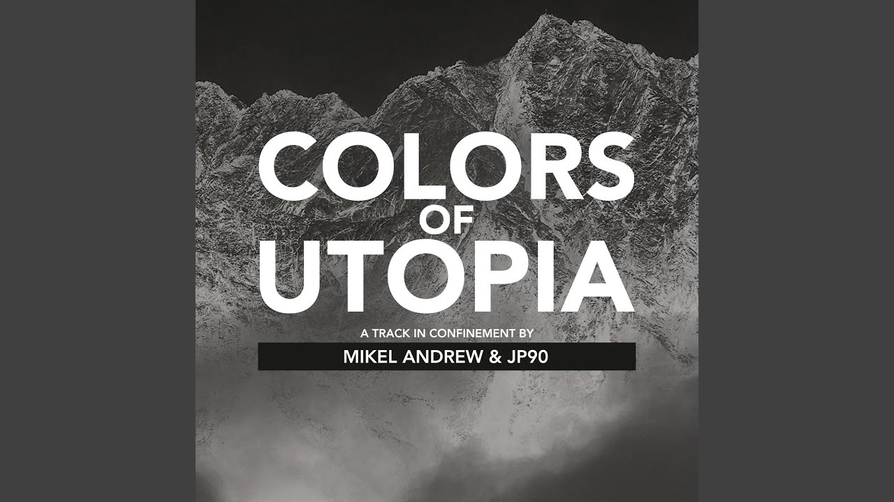 Colors Of Utopia - YouTube