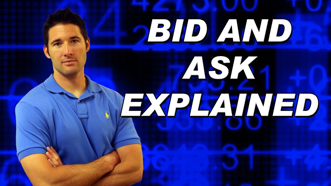 Bid and Ask Explained - YouTube